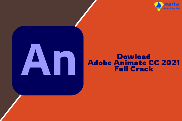 Tải Phần Mềm Adobe Animate CC 2021| Kích Hoạt Miễn Phí - Mới Nhất 2023